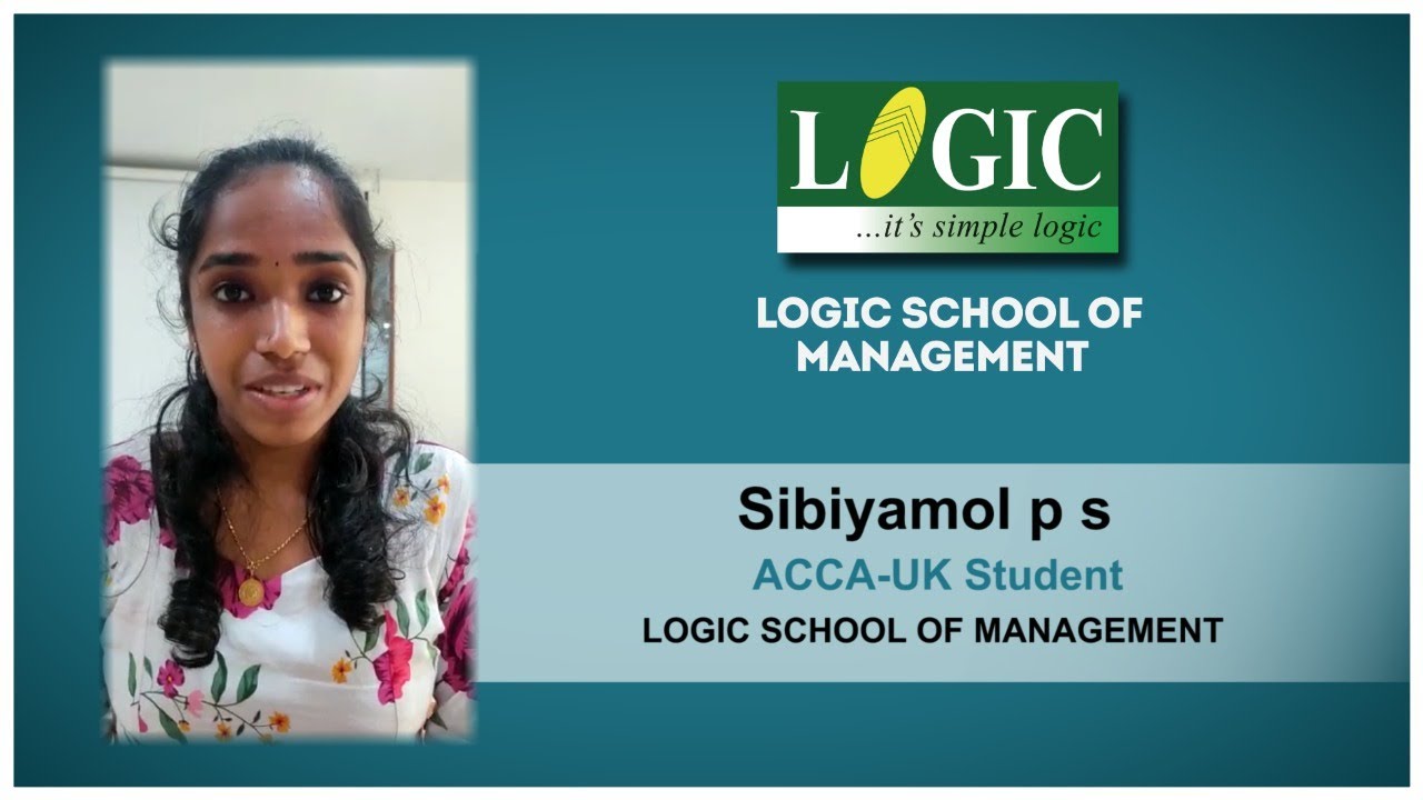 Hear it from Students! |Sibiyamol P S |ACCA-UK student| Logic school of Management - YouTube