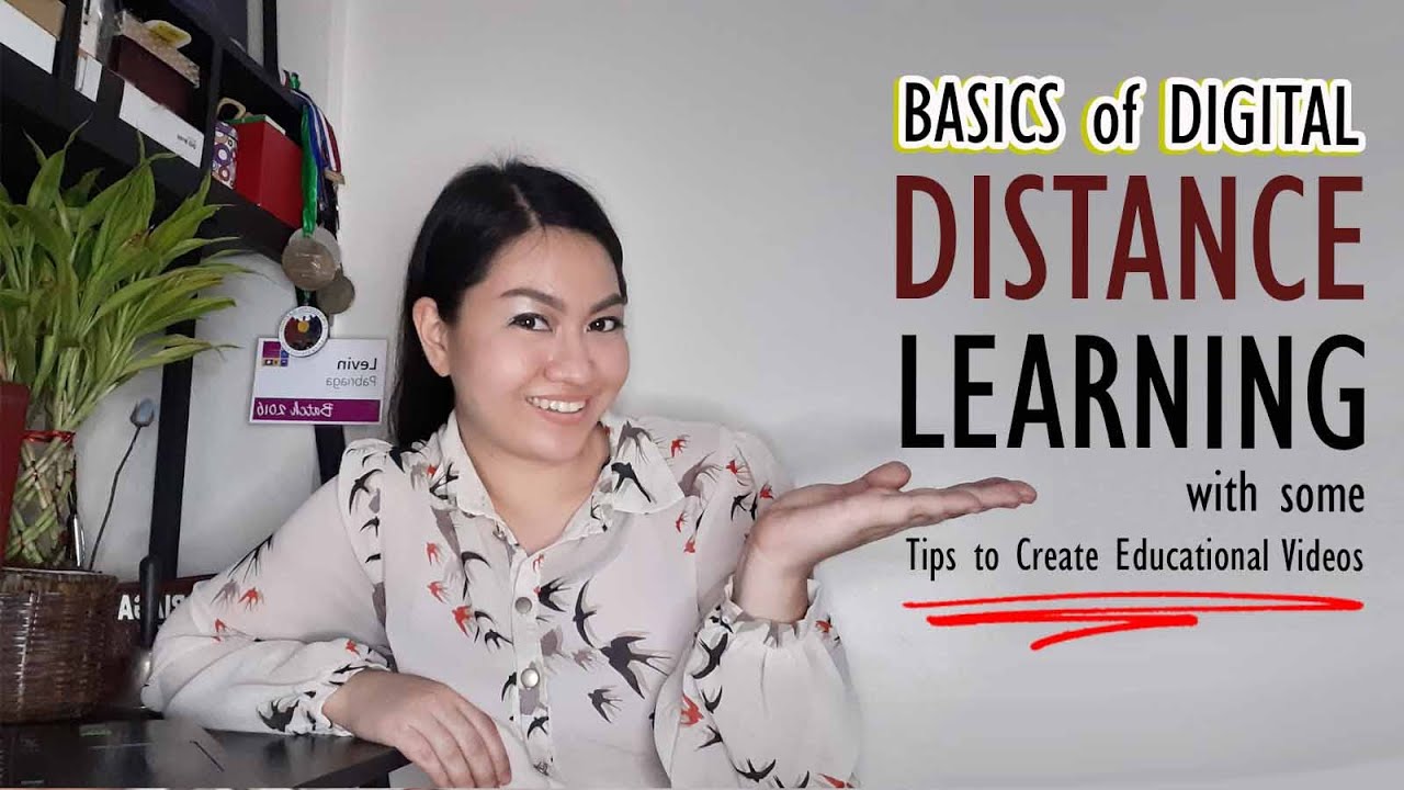 Basics of Digital Distance Learning | Tips to Create Educational Videos ...