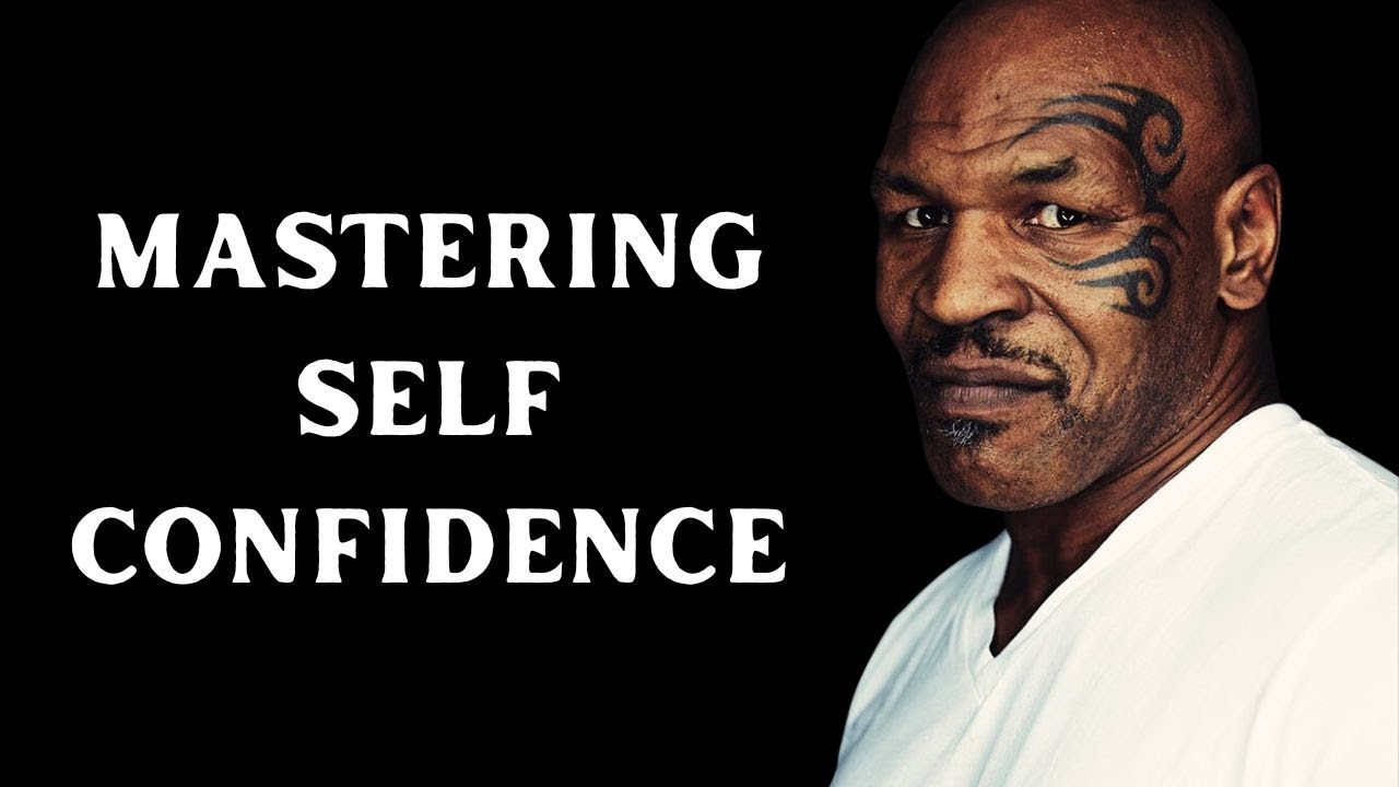 Mike Tyson Motivation: Mastering Self - Confidence - YouTube