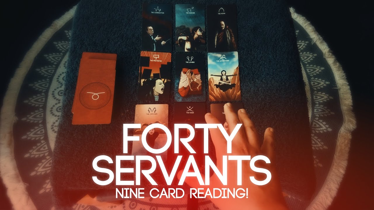 A 9 Card Forty Servants Reading - YouTube