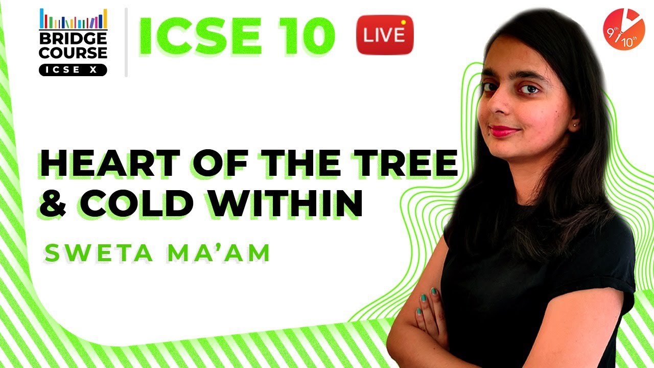 Heart of the Tree and The Cold Within | Poem Explained | ICSE Class 10 ...