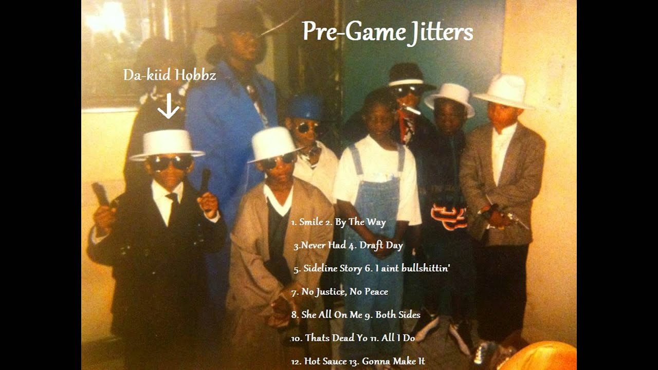 Da-kiid Hobbz- Pre-Game Jitters (full mixtape) - YouTube
