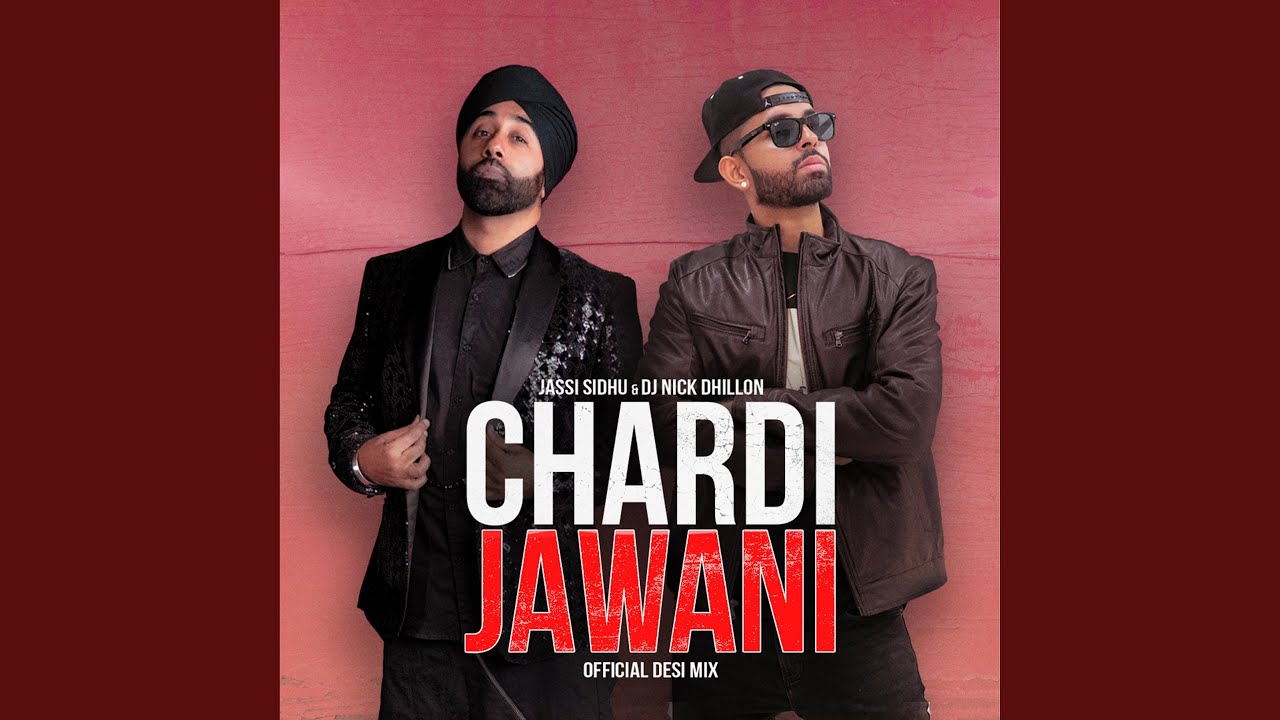 Chardi Jawani (feat. Jassi Sidhu) (Official Desi Mix) - YouTube