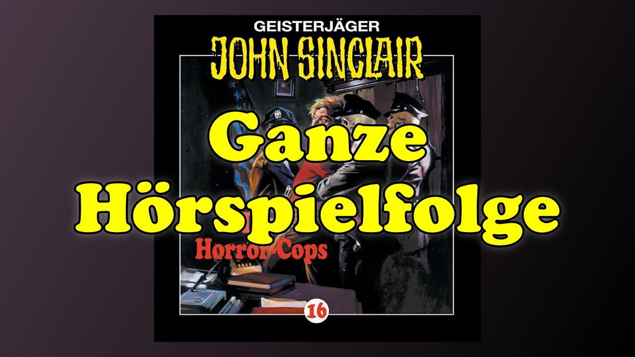 Die Horror Cops - John Sinclair 16 - Ganze Hörspielfolge - YouTube