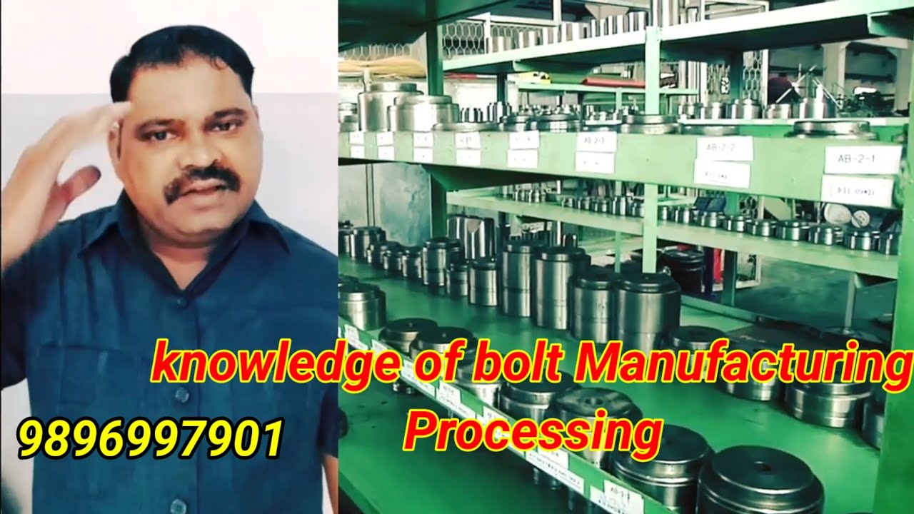 Knowledge of bolt Manufacturing (Cold-forging process) for Operators ...