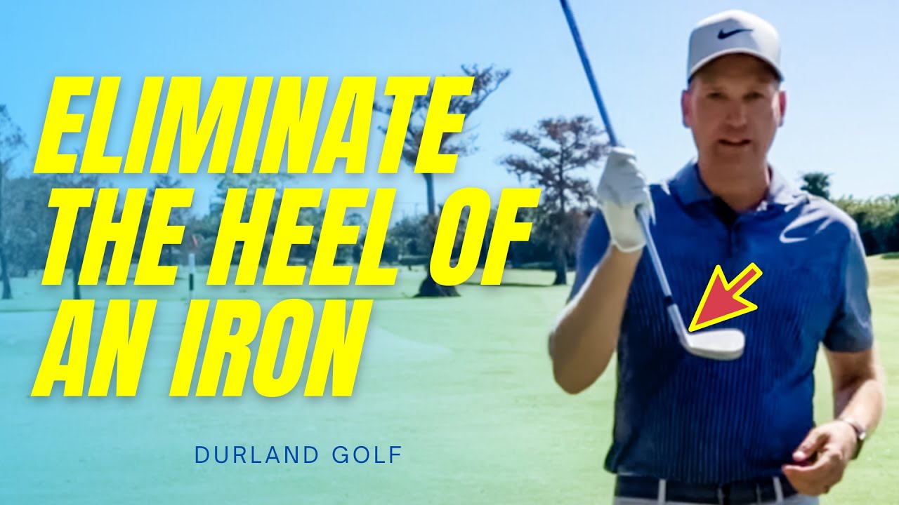 GOLF TIP | How To ELIMINATE The HEEL Of An IRON - YouTube