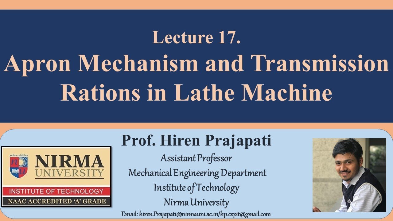 Lecture 18. Apron Mechanism and Transmission Rations in Lathe Machine ...
