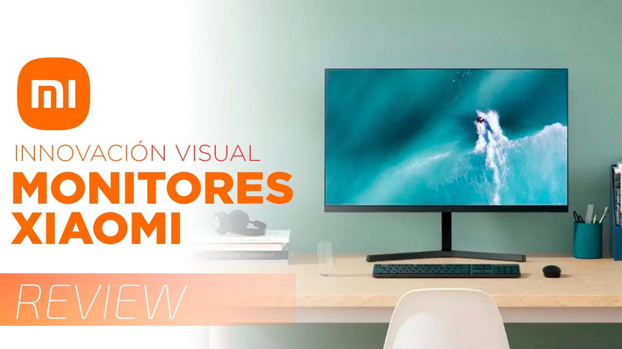 Review | Monitores Xiaomi - YouTube