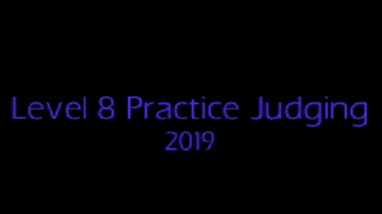 Level 8 Practice Judging 2019 20 - YouTube