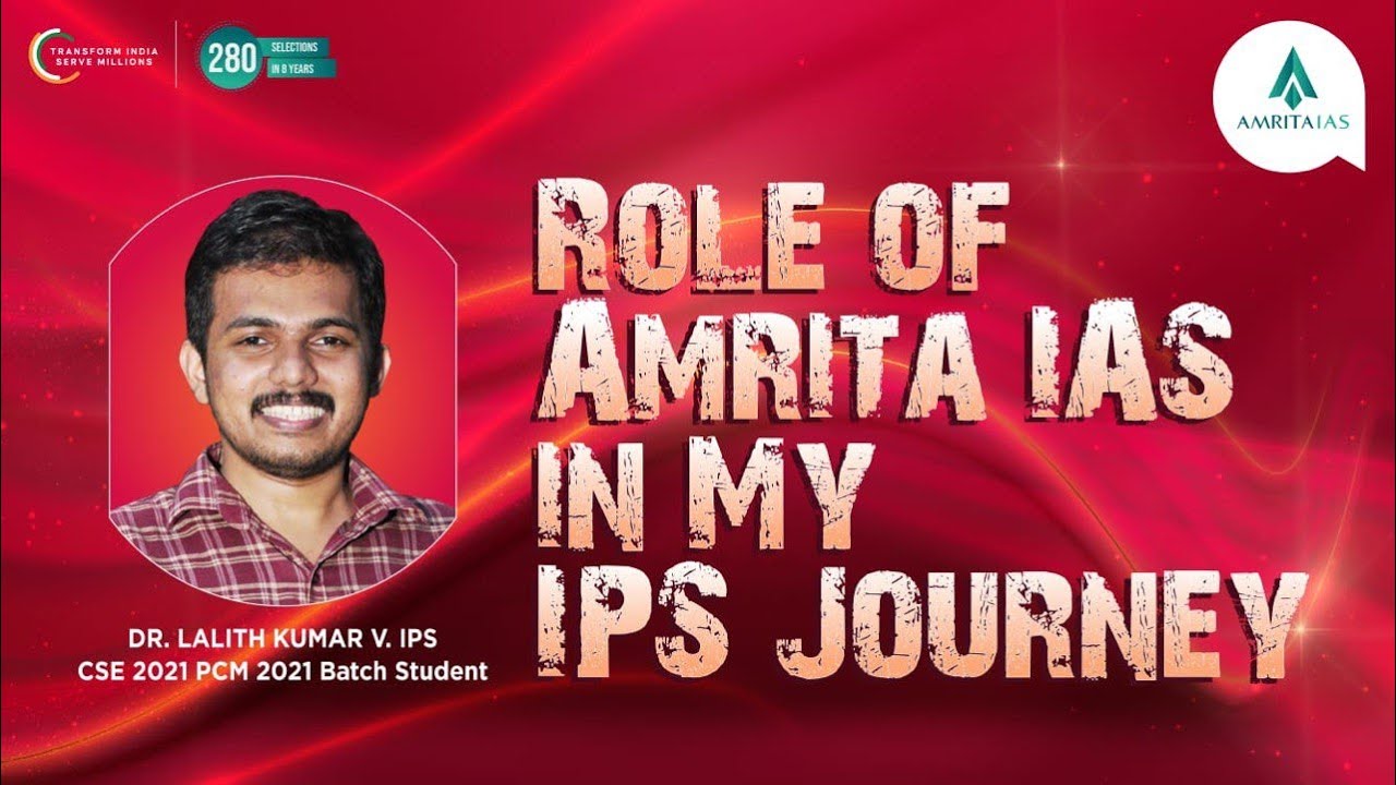 Lalith Kumar IPS Shares His Mains Preparation Journey with Amrita IAS ...