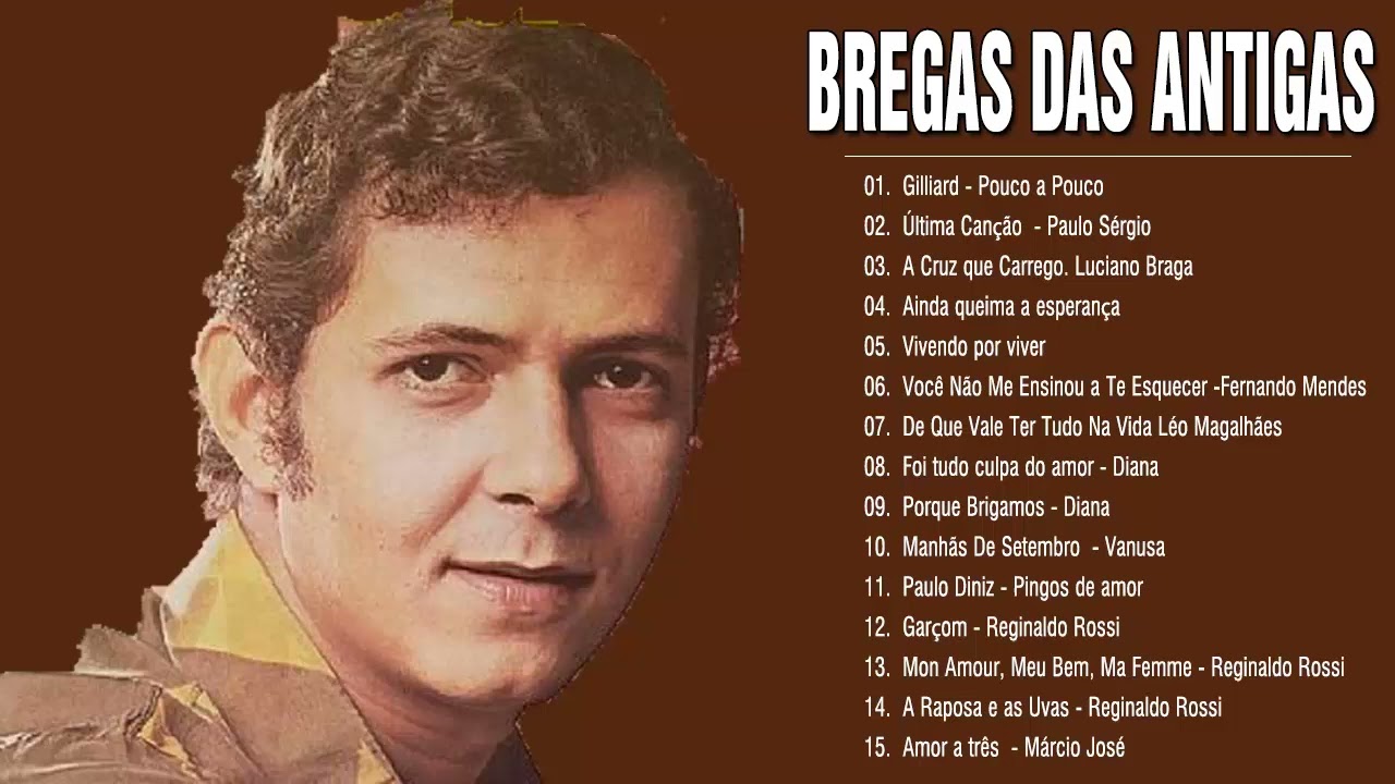O melhor Do Bregas Das Antigas - Musica Brega De Brasil - CD Completo ...