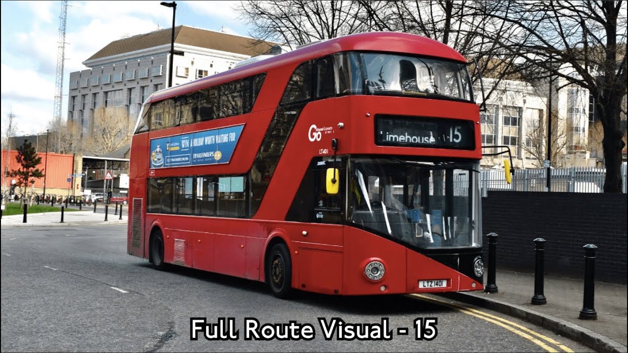 Full Route Visual | Go-Ahead London Route 15: Blackwall - Charing Cross ...