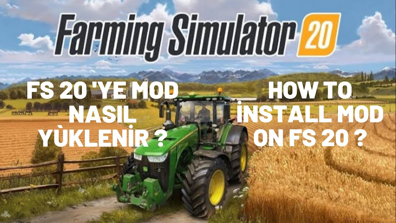 FS 20'ye Mod Nasıl Yüklenir | How To İnstall Mod On FS 20 | Mod ...