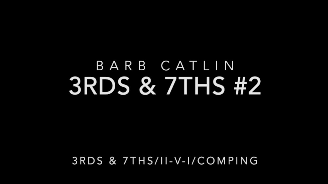 Barb Catlin 3rds & 7th No. 2 - YouTube