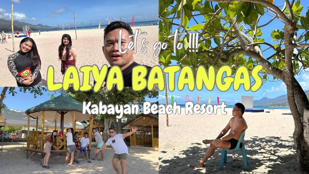 LAIYA, SAN JUAN BATANGAS | Kabayan Beach Resort | Summer Outing with tropa | Day Tour 🏖️🏊‍♂️☺️ ️ ...
