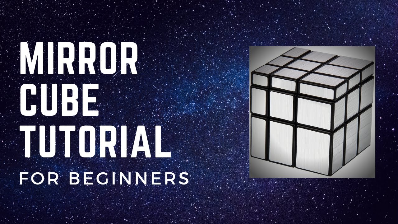 Mirror Cube Tutorial for Beginners - YouTube