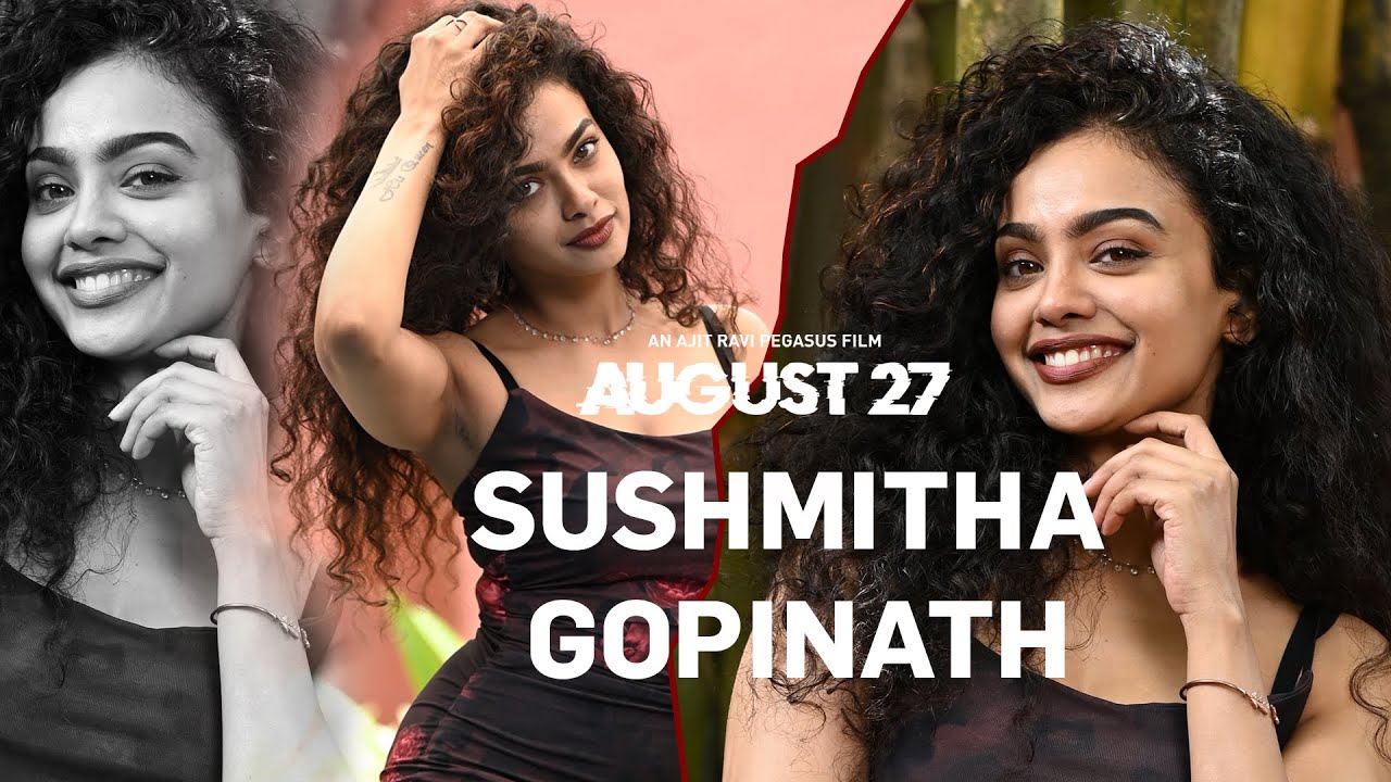 SUSHMITHA GOPINATH |AUGUST 27 MOVIE |EXCLUSIVE INERVIEW PART -1 | AJIT PEGASUS |UNIQUE TIMES ...