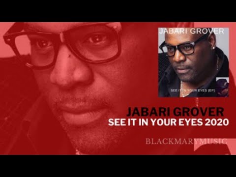 JABARI GROVER SEE IT IN YOUR EYES 2020 (BKM) - YouTube