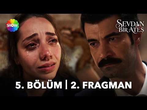Sevdan Bir Ateş 5. Bölüm 2. Fragman | \
