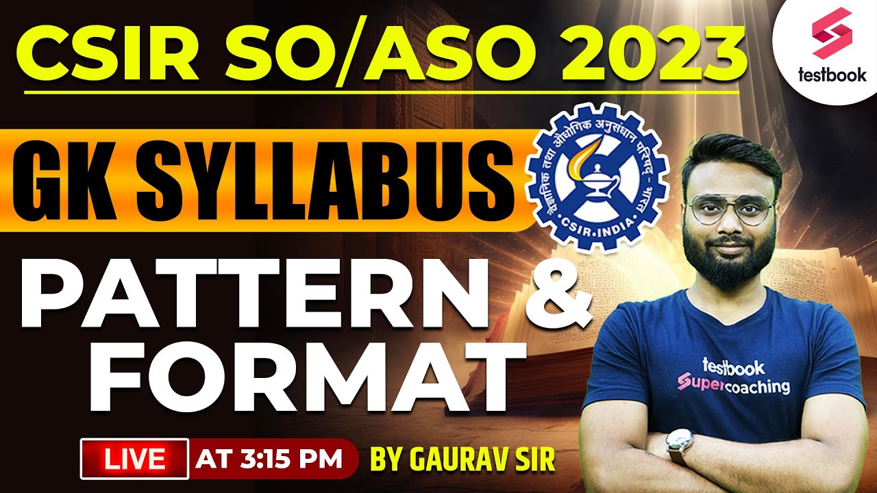 CSIR ASO SO GK Syllabus 2023 | CSIR ASO SO Exam Pattern 2023 | CSIR ASO ...