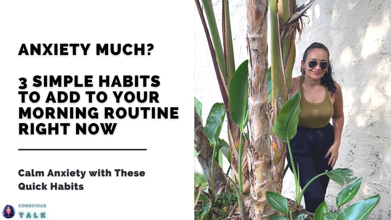 Calm Anxiety | 3 Simple Habits to Add to Your Morning Routine Right Now ...