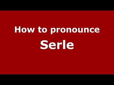How to pronounce Serle (Italian/Italy) - PronounceNames.com