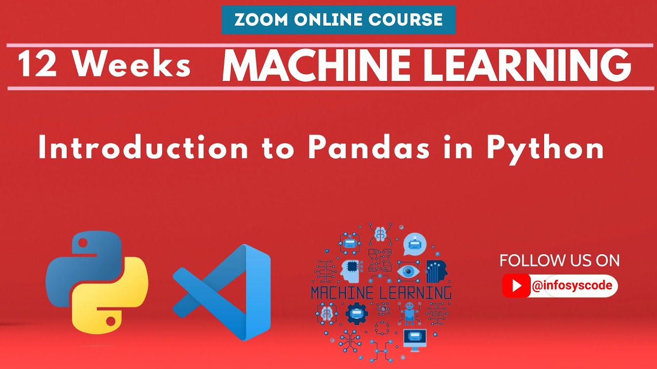 Week 3.1: Introduction to Pandas in Python | machine Learning 12 Week ...