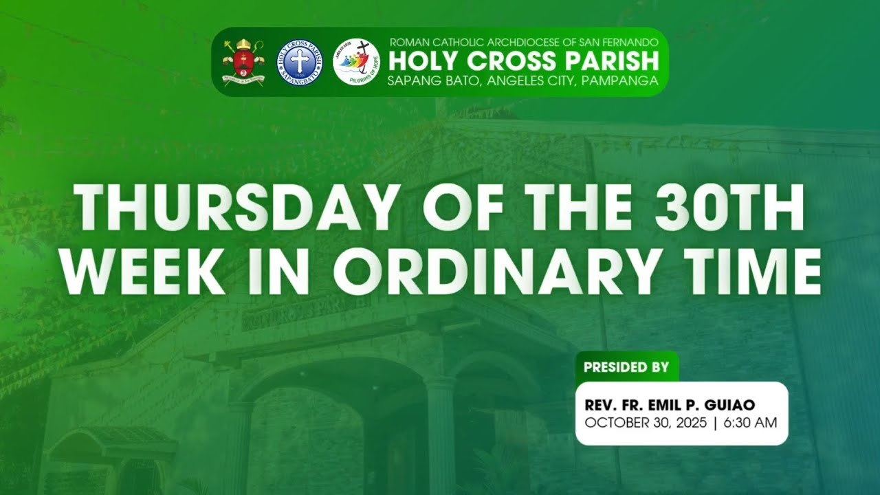LIVE REPLAY- Thursday of the 30th Week in Ordinary Time (OCTOBER 30 ...