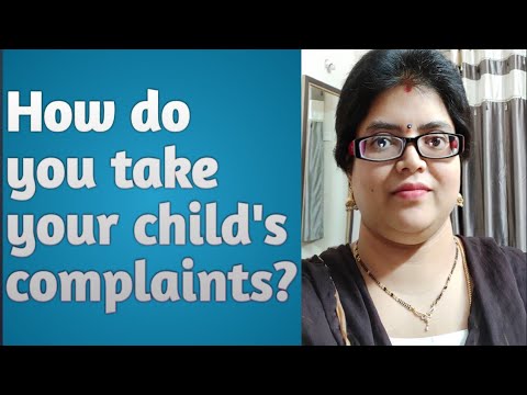 How do you take your child's complaints? Serious or light - YouTube