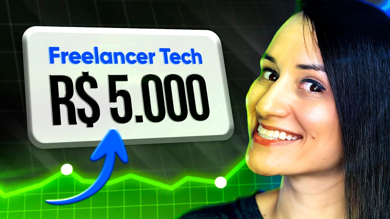 Freelancer Tech: Como Ganhar Seus Primeiros R$5.000 - YouTube