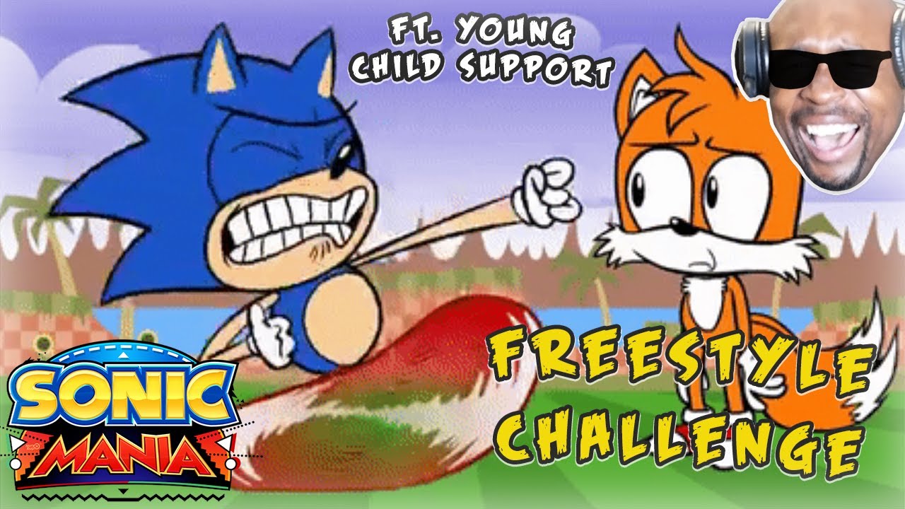 Sonic Mania Freestyle Challenge | Ft. Young Child Support - YouTube