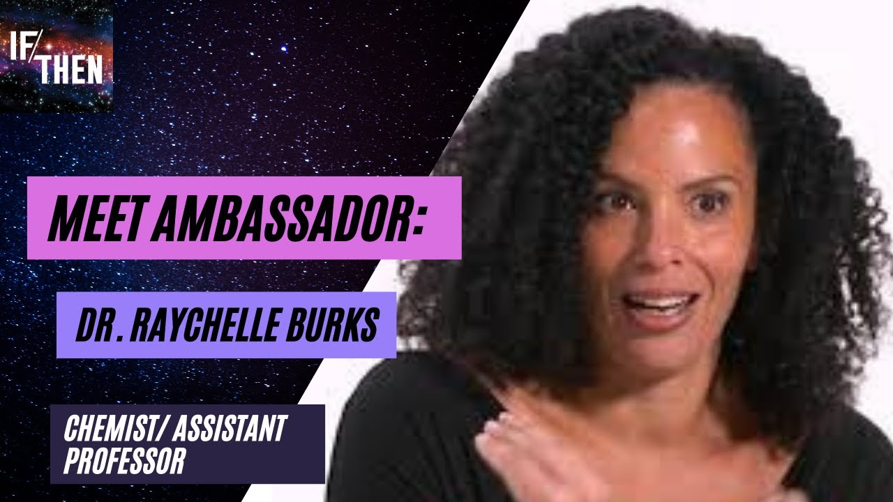 Meet AAAS If/Then Ambassador Dr. Raychelle Burks! - YouTube