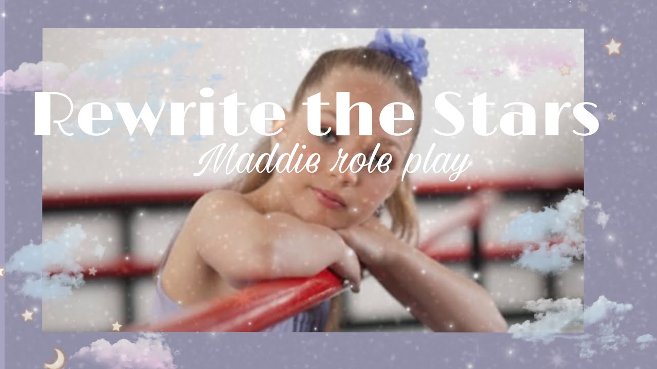 Rewrite the stars dance moms role play - YouTube