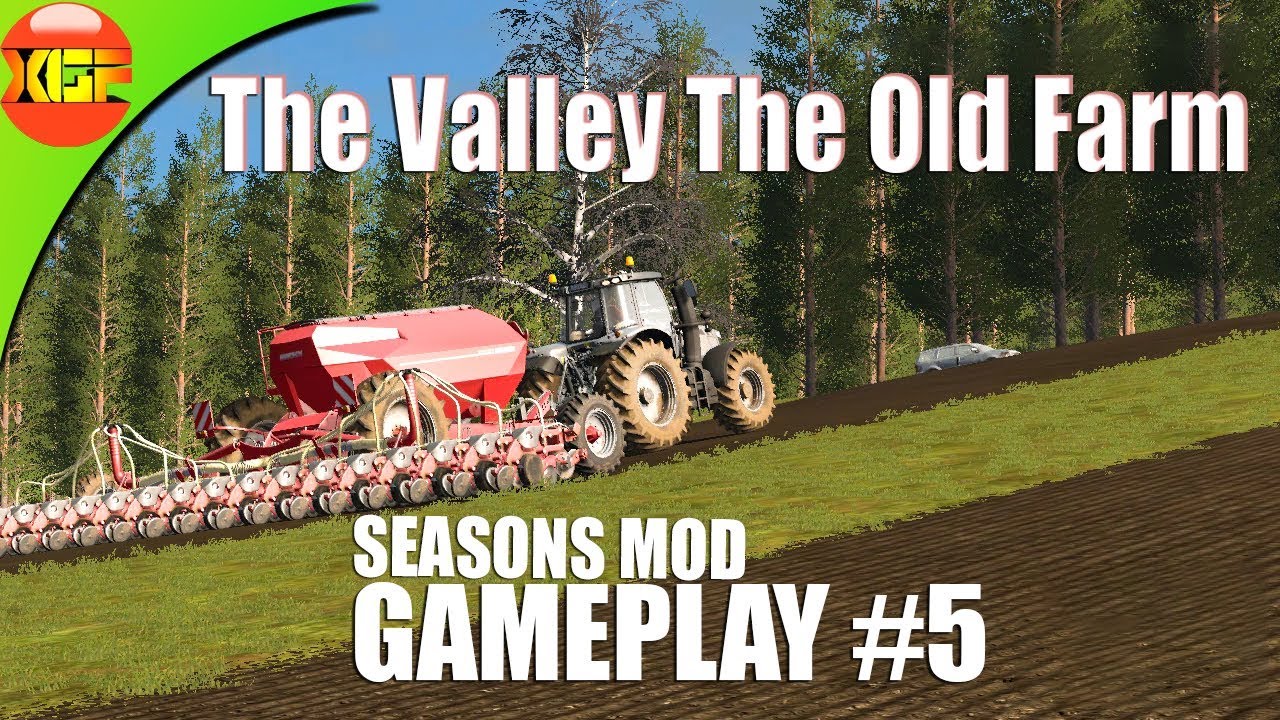 The Valley The Old farm fs17 seasons Mod gameplay# 5, Planting Crops in ...