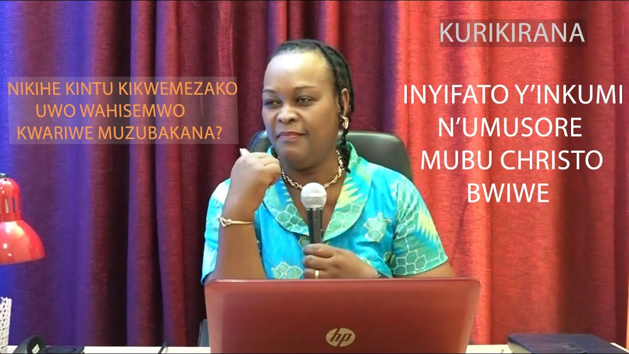 INYIFATO Y'INKUMI N'UMUSORE MUBU CHRISTO BWIWE - YouTube