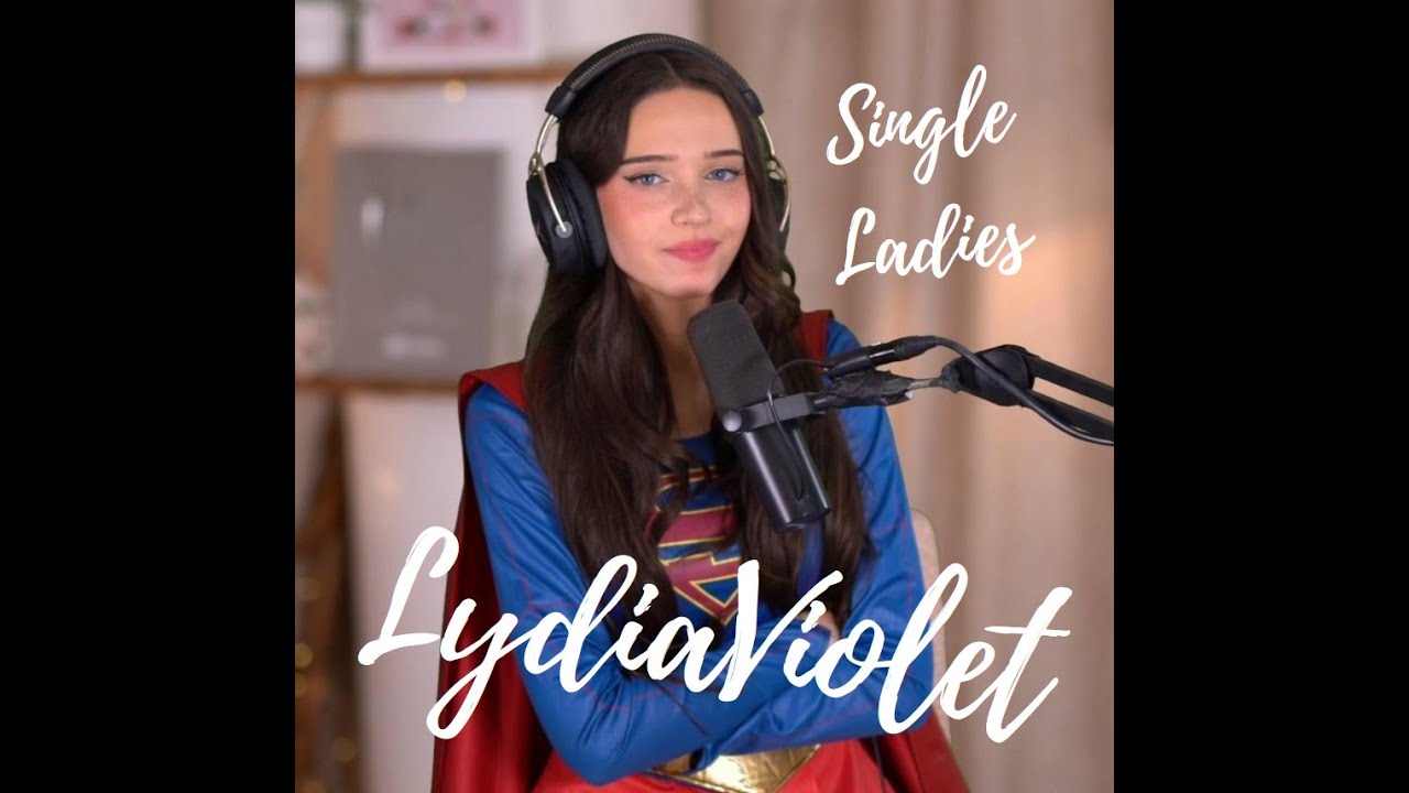 Lydia Violet - Single Ladies - YouTube