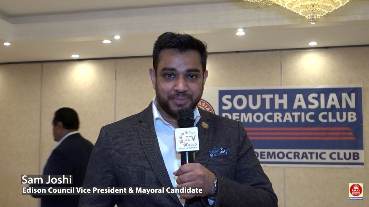 South Asian Democratic Club Supports Edison Mayoral Candidate Sam Joshi ...