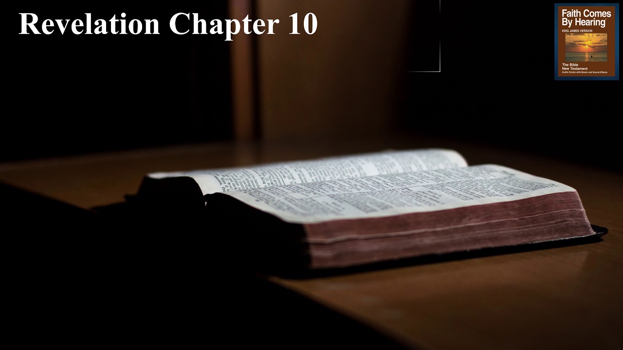 REVELATION CHAPTER 10 KJV BIBLE YouTube REVELATION CHAPTER 10 KJV BIBLE YouTube