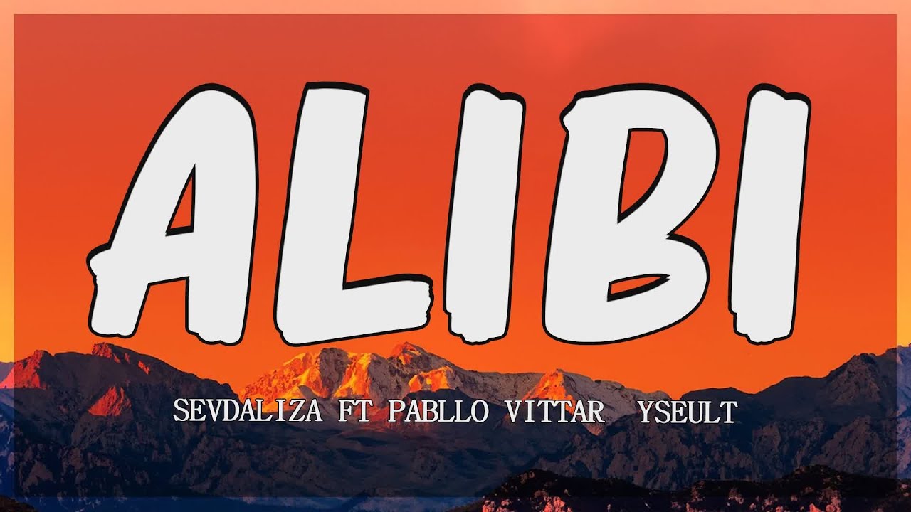 SEVDALIZA FT. PABLLO VITTAR & YSEULT - ALIBI (Letra/Lyrics) - YouTube