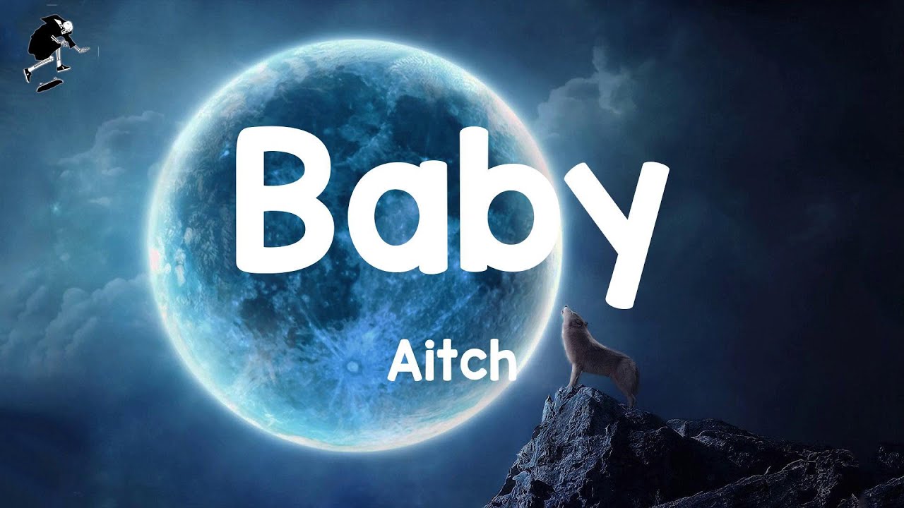 Aitch - Baby (Lyrics) - YouTube
