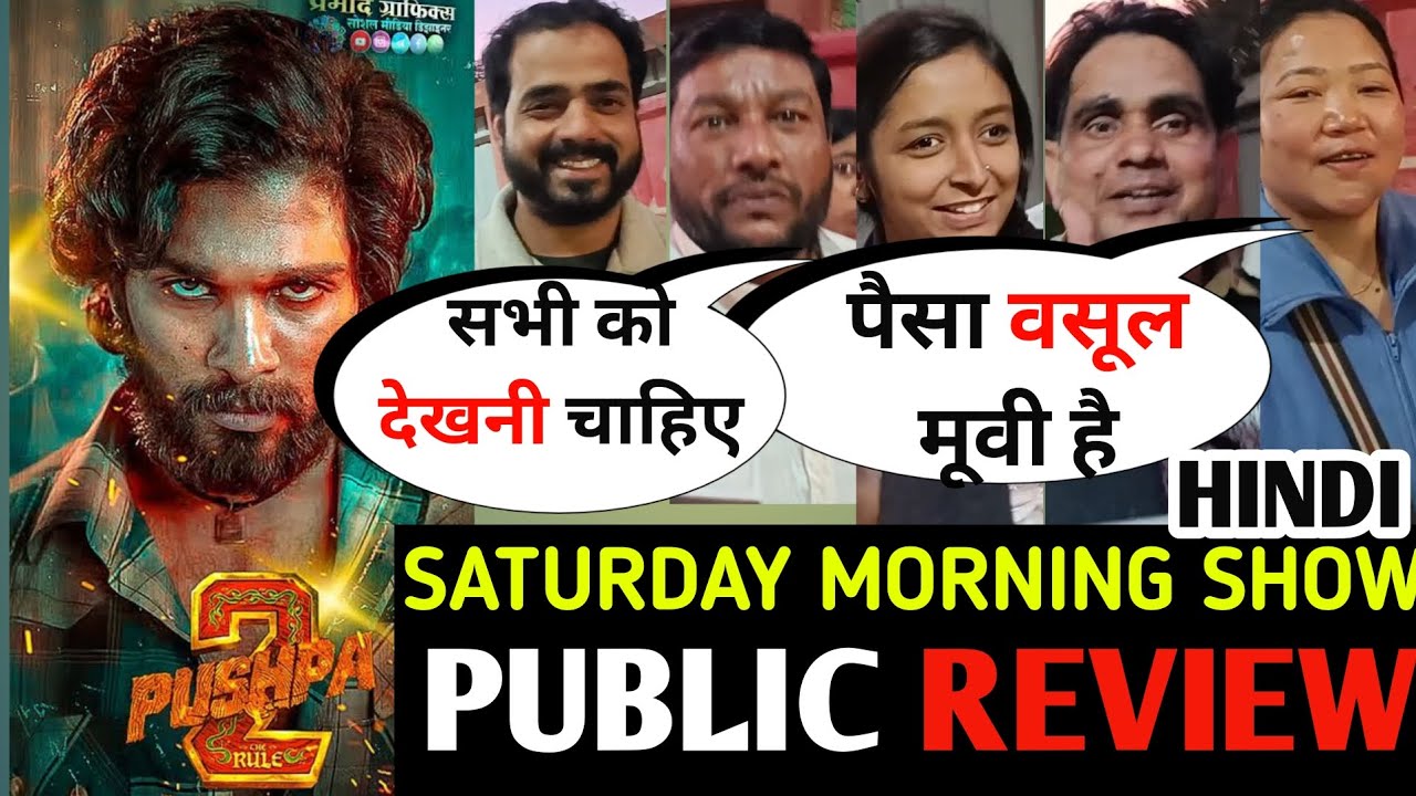 Pushpa 2 North g Saturday Morning Public Review || Pushpa 2 Public ...