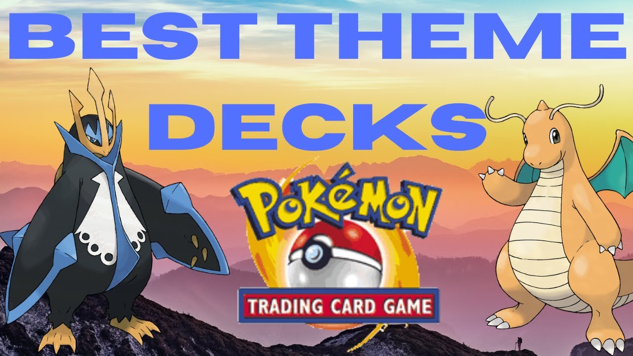 Top 10 Best Theme Decks In The Pokemon Trading Card Game Online:How To ...