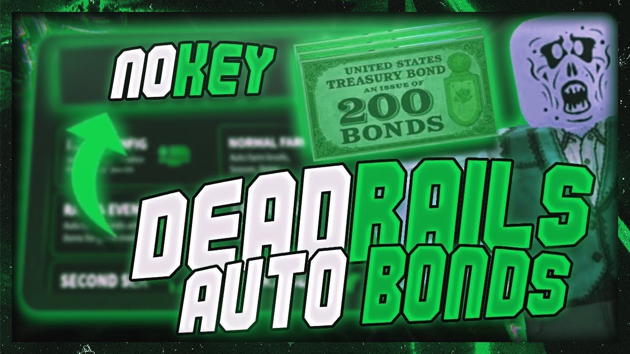 🔥 BEST Dead Rails Script *NO KEY* - Auto Win, Auto Play, Auto Bonds ...