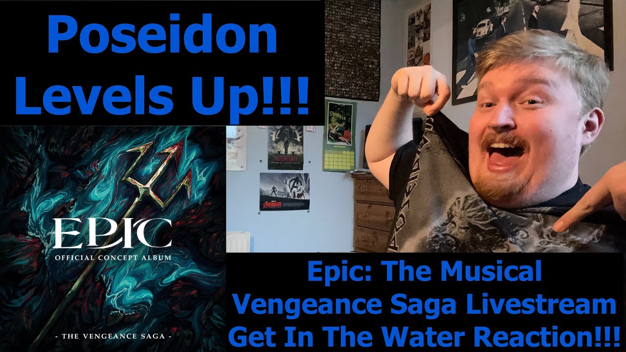 Poseidon Levels Up!!! Epic: The Musical Vengeance Saga Get In The Water ...