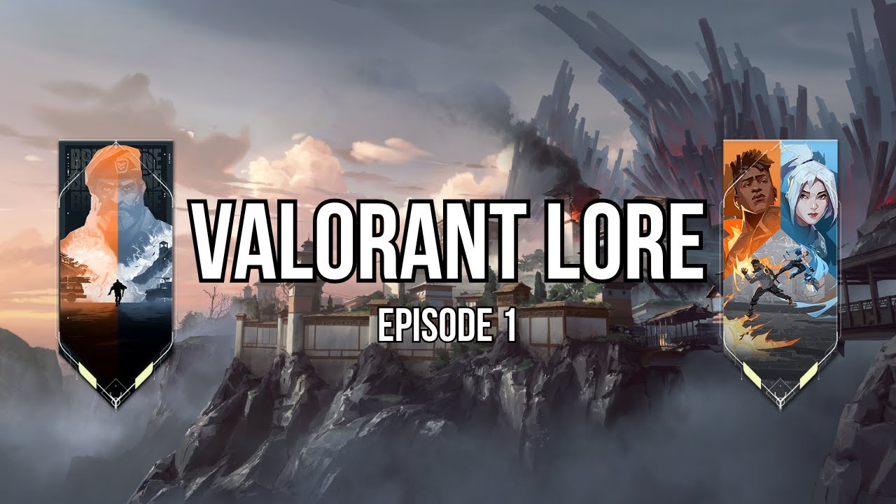 VALORANT LORE! Episode 1 - YouTube