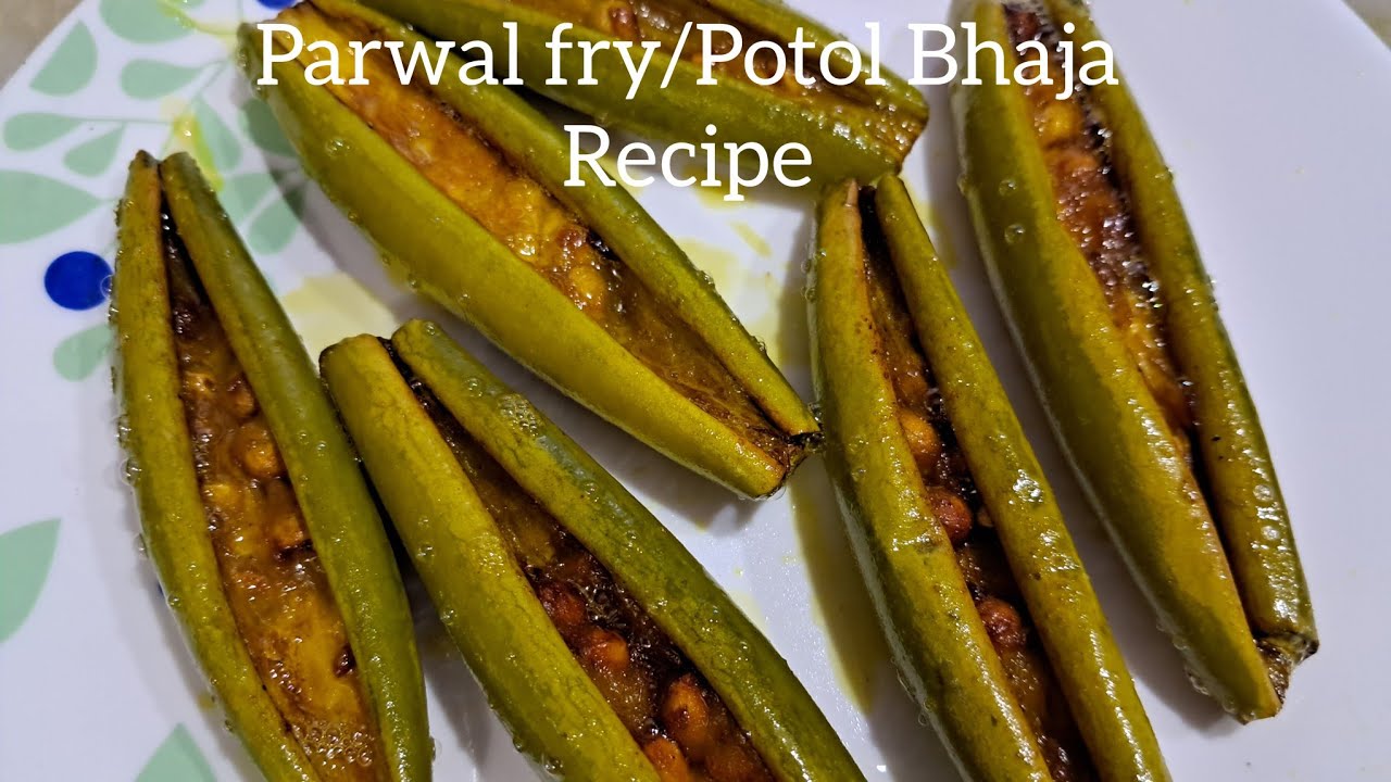 Parwal Fry Recipe ||Fried Pointed Gourd || Potol Bhaja || Easy & Quick ...