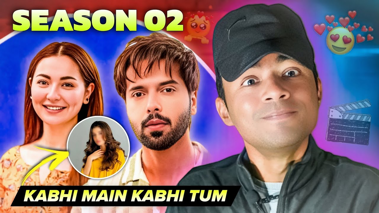 Kabhi Main Kabhi Tum - Season 02 Will Be Come ?? | Rk Mahfooz - YouTube