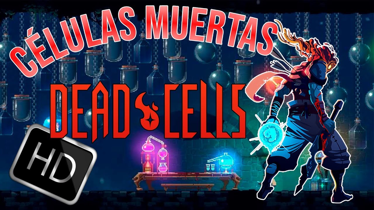 Celulas MUERTAS en HD | Dead Cells | Alpha - YouTube