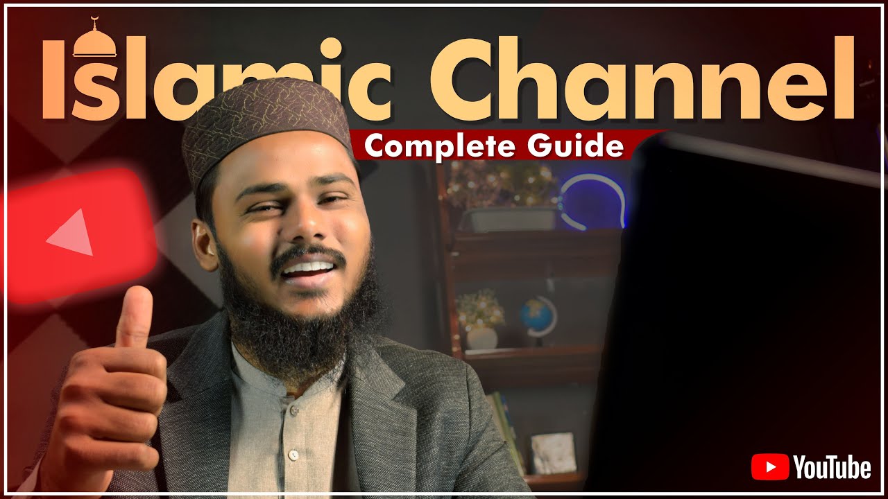 Islamic Channel Complete Guide | How to Make & Grow Islamic Channel | F ...