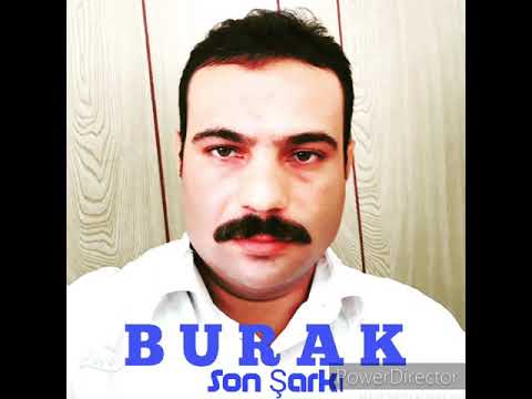 B U R A K - Son Şarkı (Official Video) Yeni